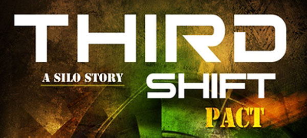 Third Shift: PACT is a Kindle Daily Deal for 4/6/13 - The Down Deep